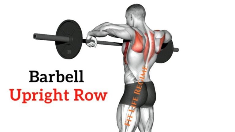 Barbell Upright Row: Muscles Worked, How To Do and Form