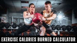 Exercise Calories Calculator: Estimate Your Caloric Burn