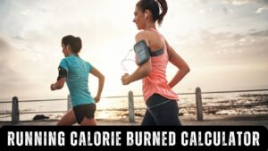 Running Calorie Calculator: Estimate Your Caloric Burn