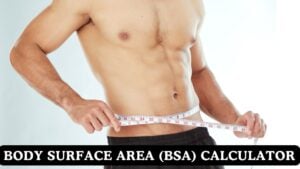 Body Surface Area (BSA) Calculator