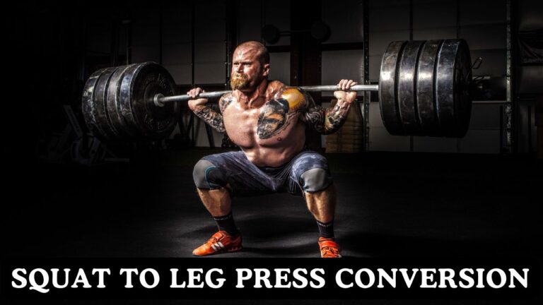 Squat to Leg Press Conversion