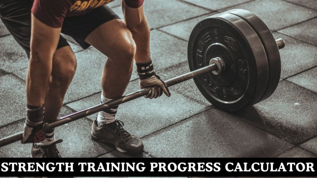 Strength Training Progress Calculator