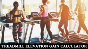 Treadmill Elevation Gain Calculator